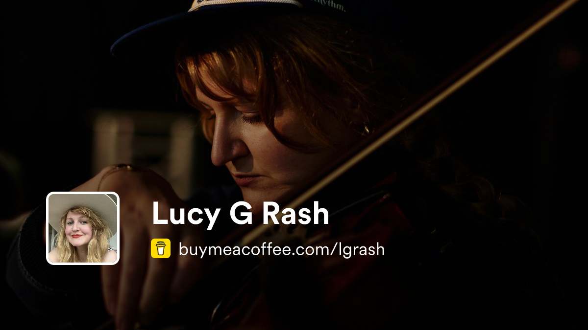 Lucy G Rash is an awarded string arranger, session player, grant writer and manager. - Buymeacoffee
