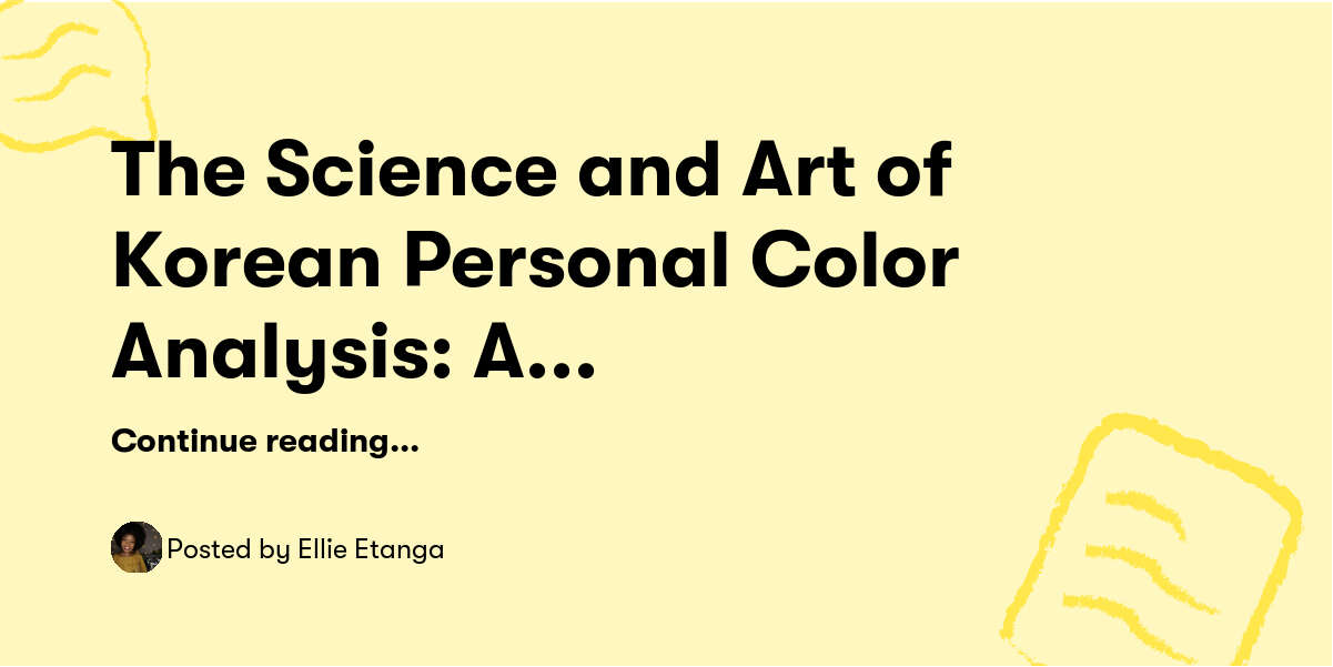The Science and Art of Korean Personal Color Analysis: A Guide ️😊 💄 ...