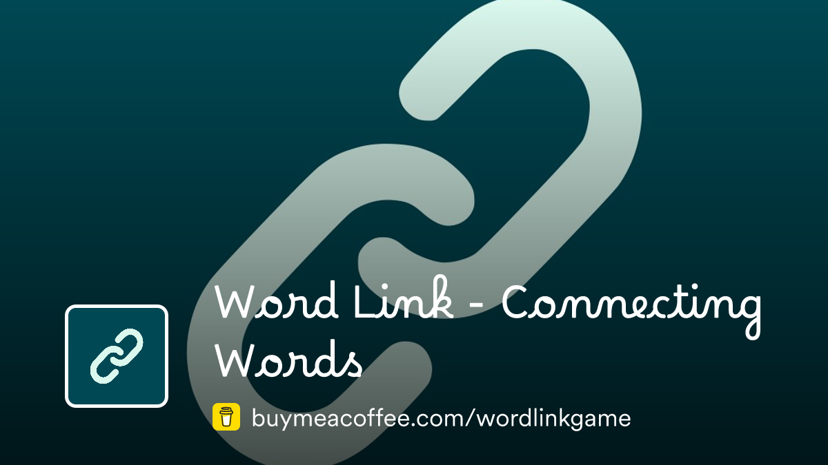 Word Link - Connecting Words - Buymeacoffee