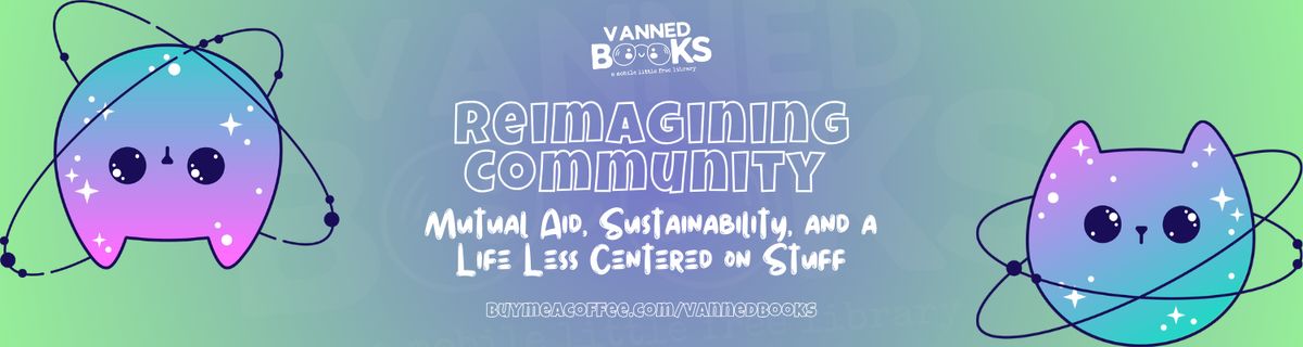 New Substack Post: Reimagining Community — Vanned Books - Buymeacoffee