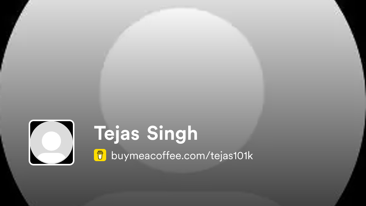 Tejas Singh - Buymeacoffee