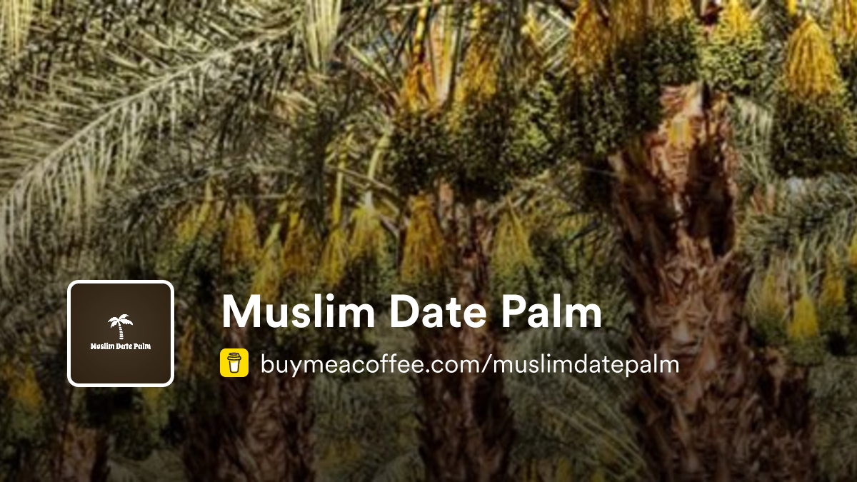 Muslim Date Palm - Buymeacoffee