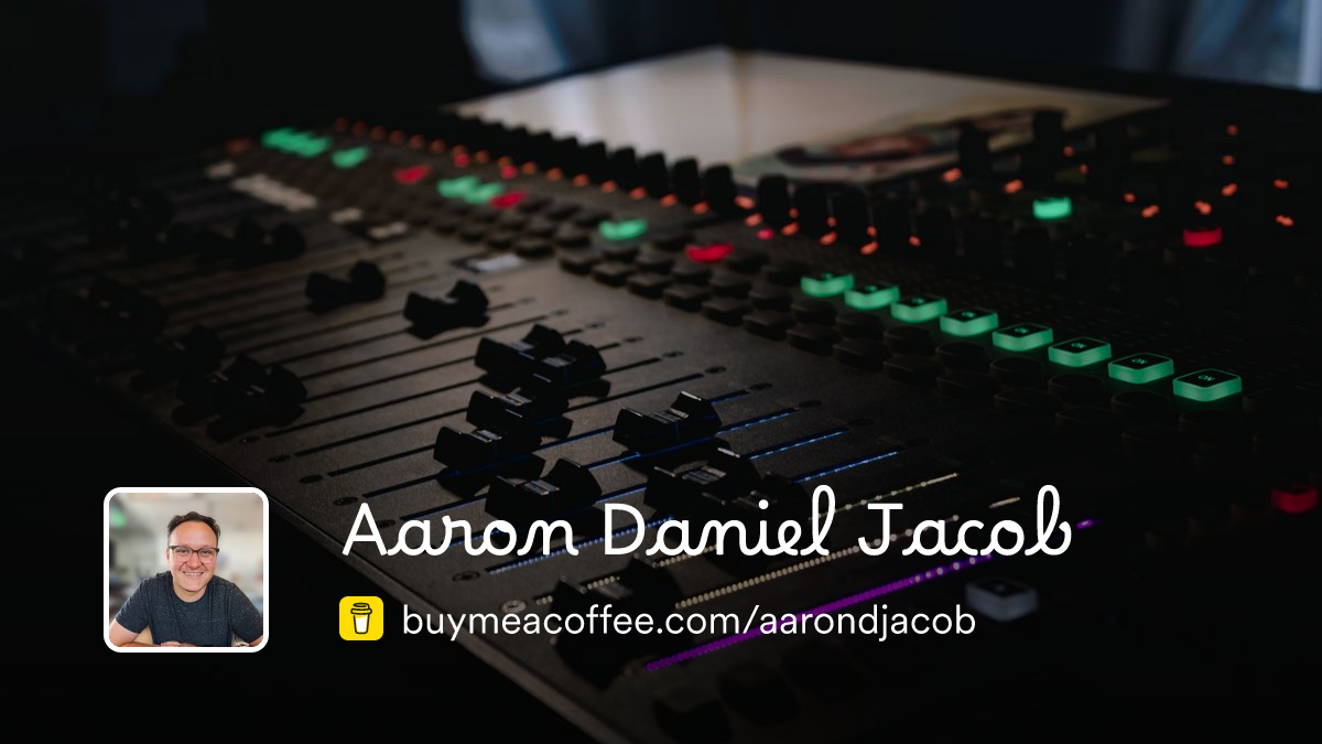 Aaron Daniel Jacob is creating music for things and sharing what little ...