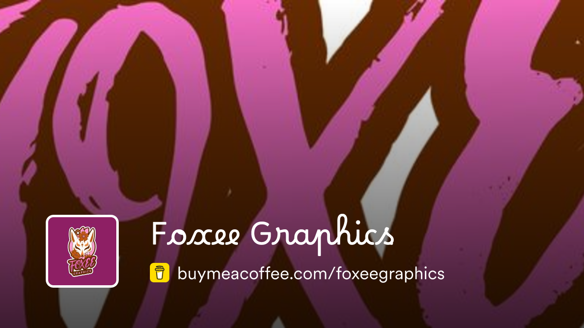 Foxee Graphics is creating digital content, for gamers and more ...