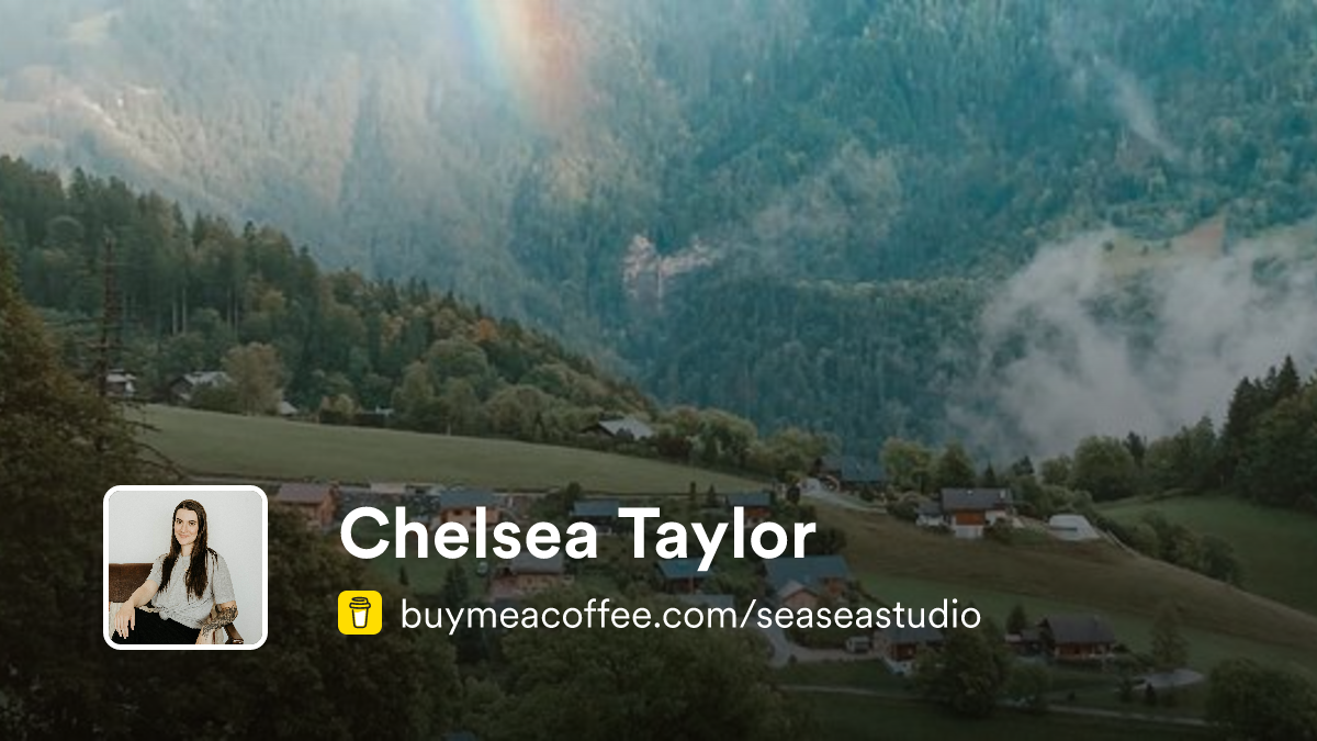 Chelsea Taylor is a little bit of everything - Buymeacoffee