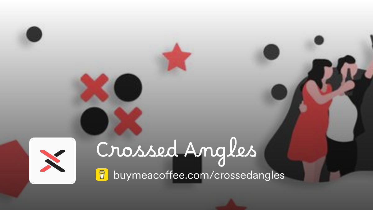 Crossed Angles is making memories - Buymeacoffee