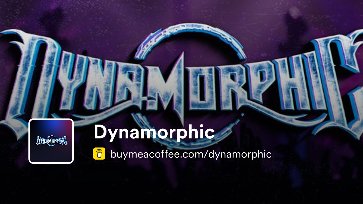Dynamorphic is Making friends, music + Videos. - Buymeacoffee