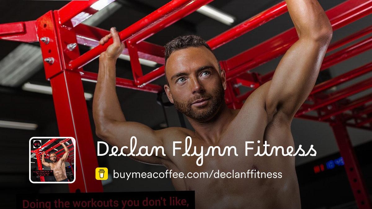 Declan Flynn Fitness is Helping you on your fitness journey 💪 ...