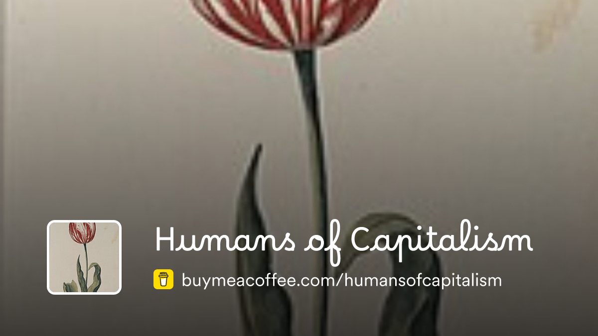 Humans of Capitalism - Buymeacoffee