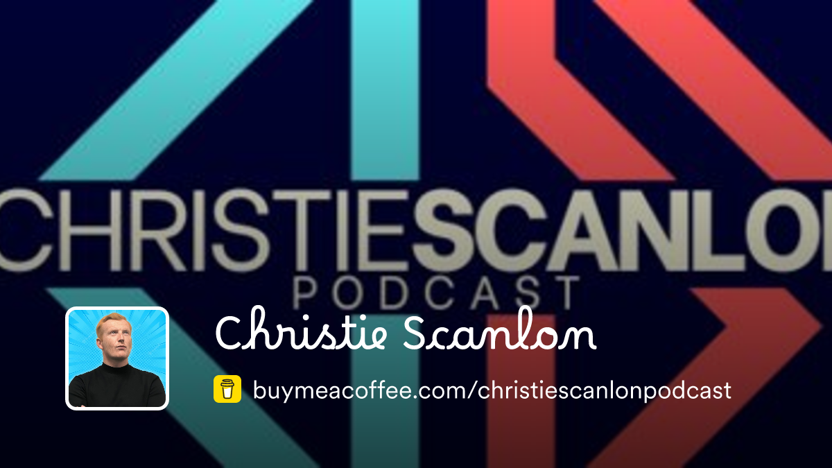 Christie Scanlon is Podcast Content - Buymeacoffee