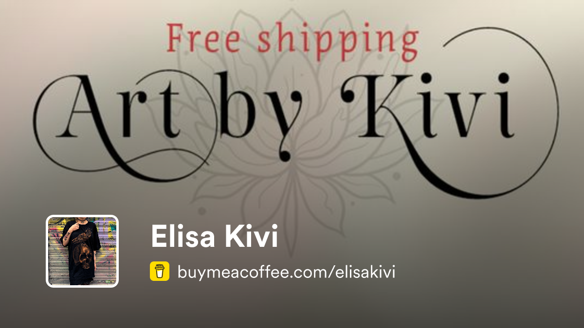 Elisa Kivi is Mixed media artist - Buymeacoffee
