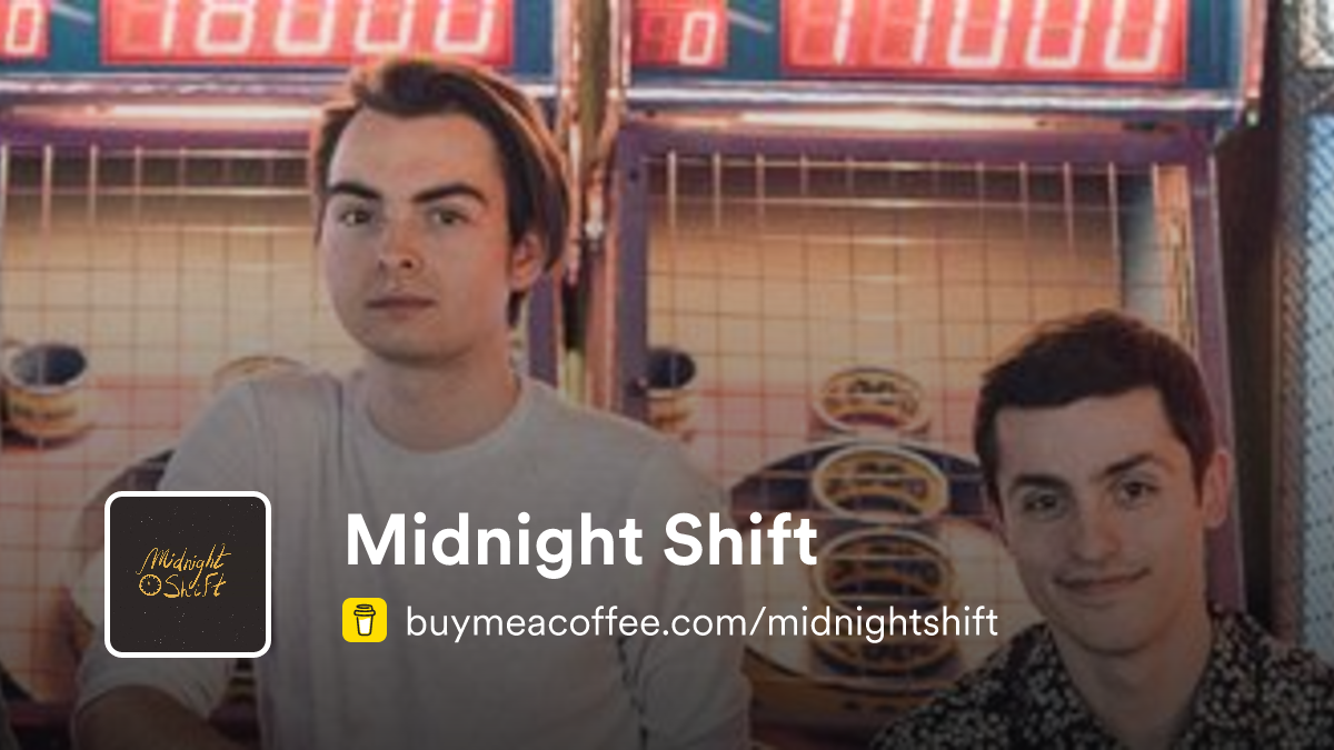 Midnight Shift - Buymeacoffee
