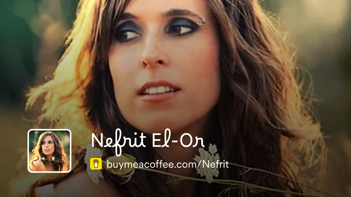 Nefrit El-Or is Writer , blogger, musician. - Buymeacoffee