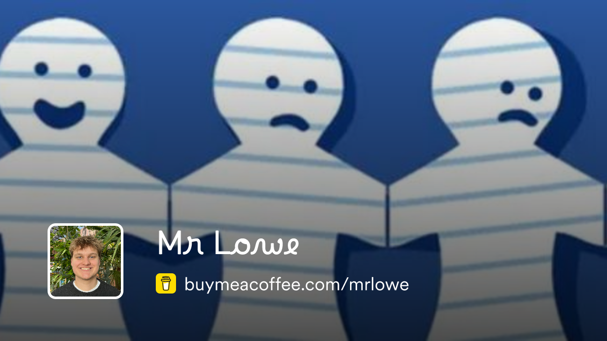 Mr Lowe is Creating YouTube Videos😃 - Buymeacoffee