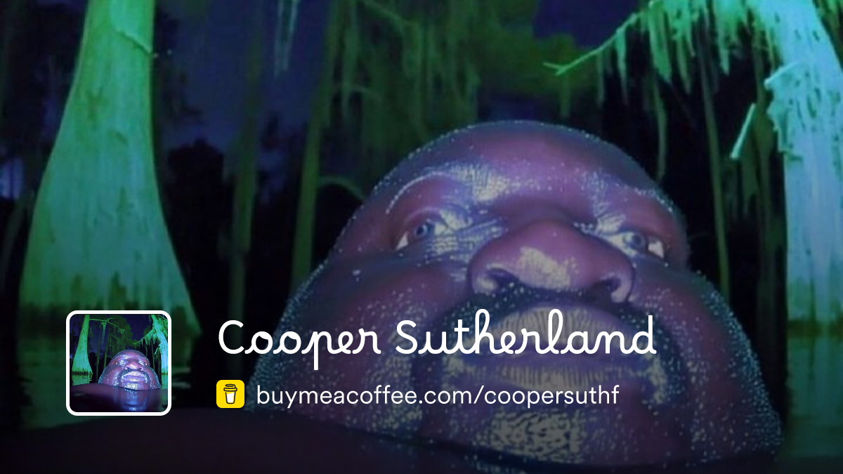 Cooper Sutherland is Lunch - Buymeacoffee