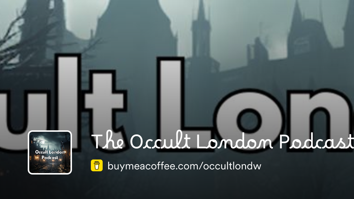 The Occult London Podcast - Buymeacoffee