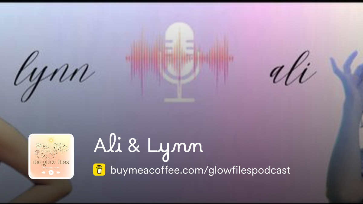 Ali & Lynn is podcasting - Buymeacoffee