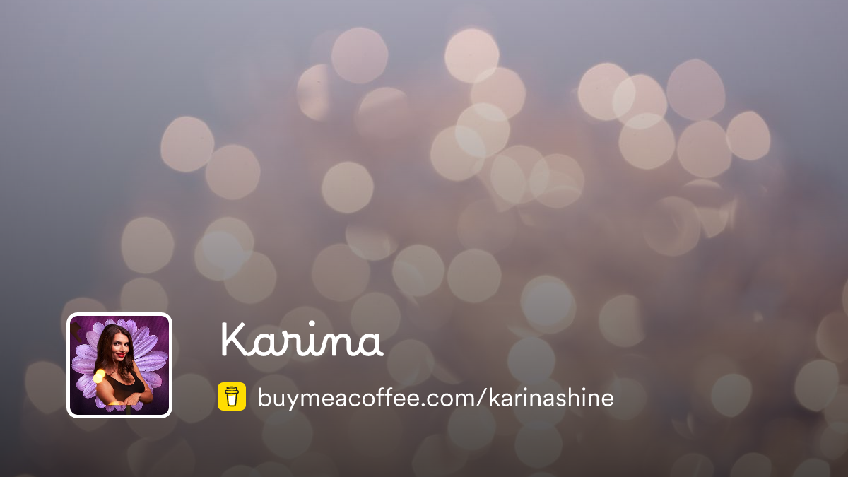 Karina is REIKI HEALING - MEDITATION - ASMR - Buymeacoffee