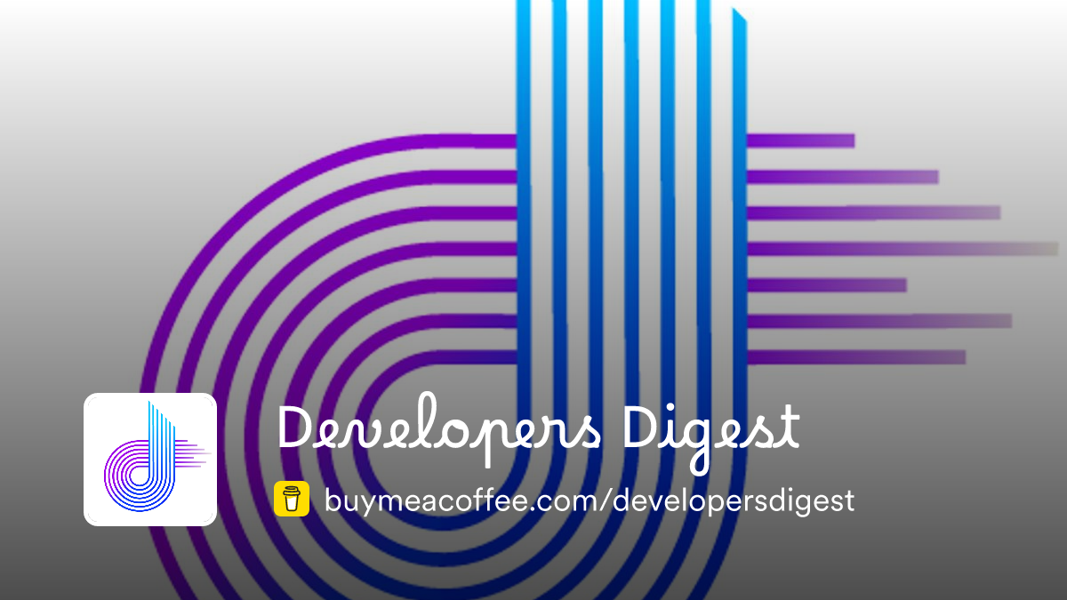 Developers Digest is AI Development Videos and Open Source Projects - Buymeacoffee
