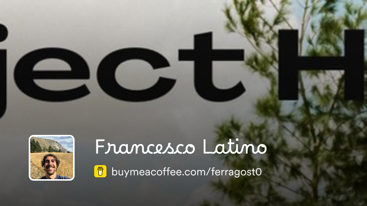 Francesco Latino is Project Home - Buymeacoffee