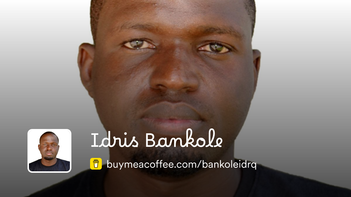 Idris Bankole - Buymeacoffee
