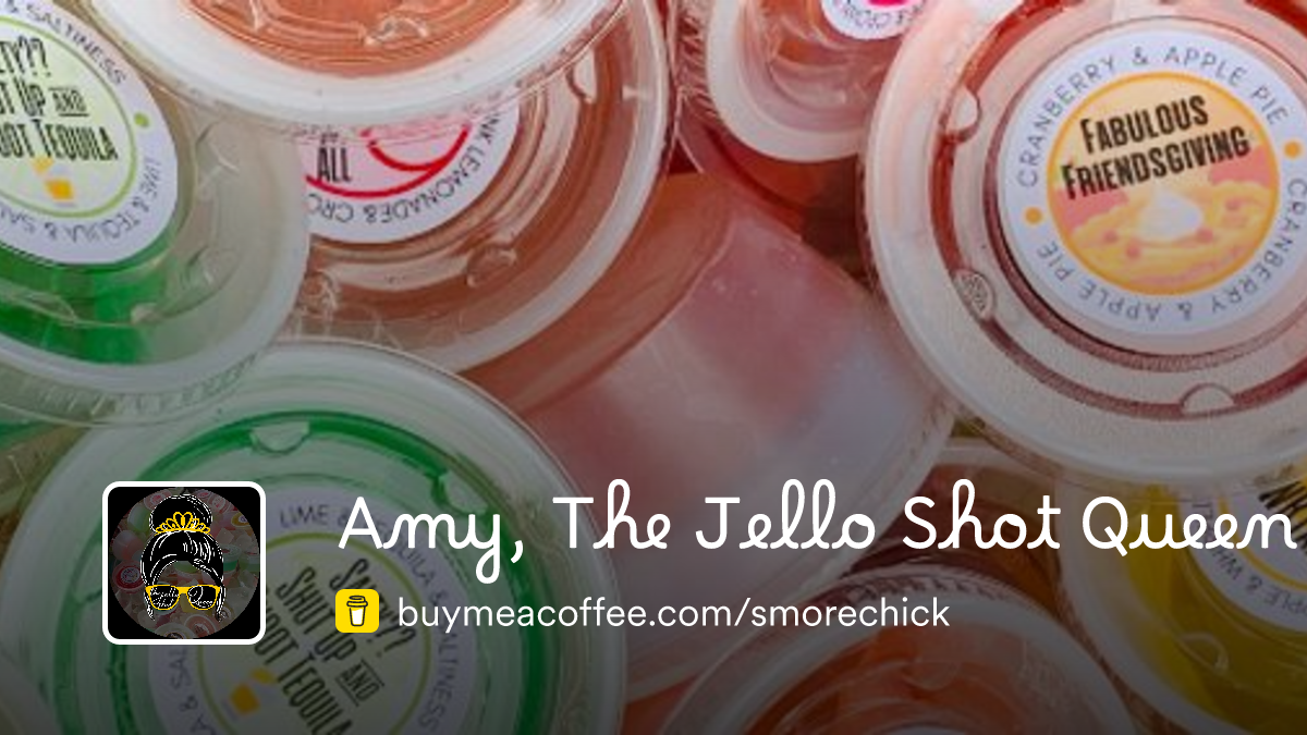 Amy, The Jello Shot Queen is making jello shots that bring people ...