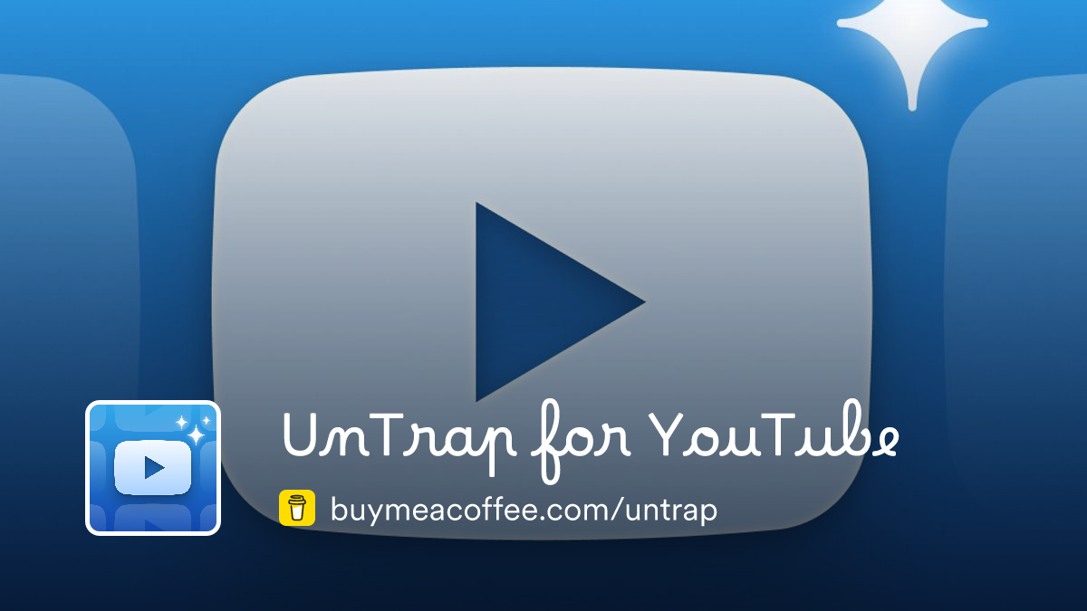 UnTrap for YouTube - Buymeacoffee