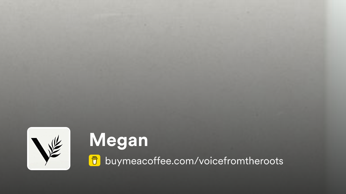 Megan is is writing and storytelling - Buymeacoffee