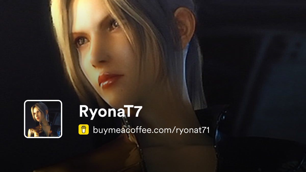 RyonaT7 is creating gameplay videos - Buymeacoffee