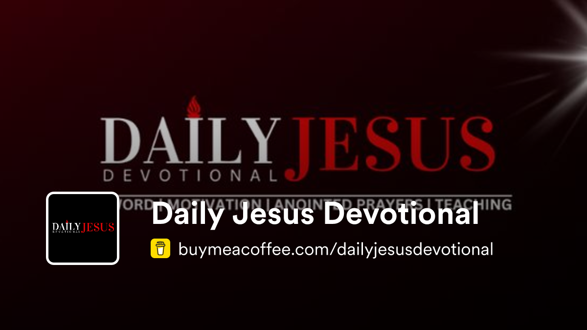 Daily Jesus Devotional is creating YouTube videos focused on daily ...