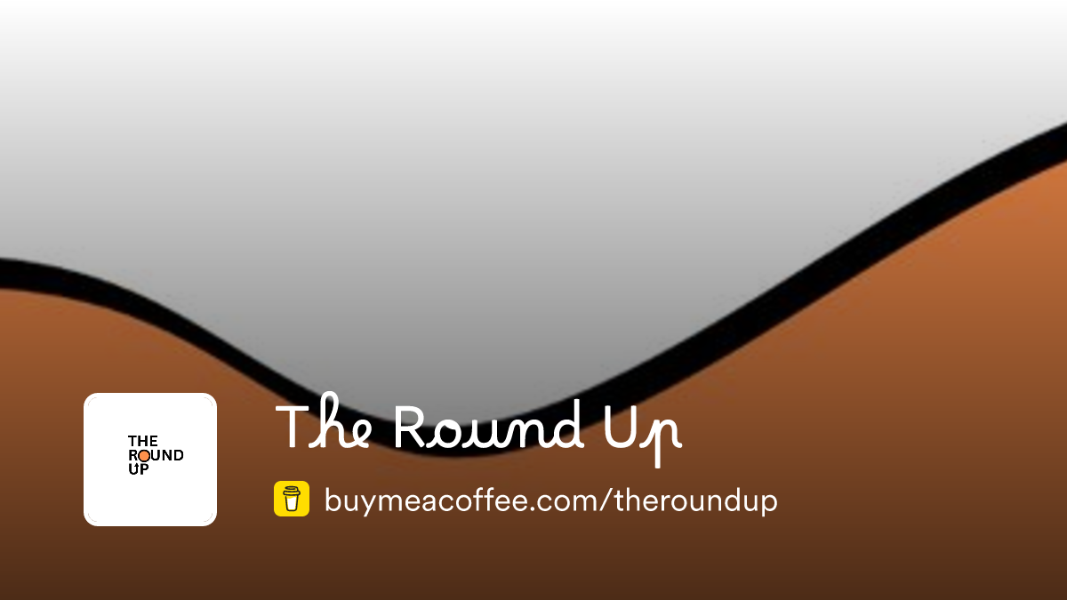 The Round Up - Buymeacoffee