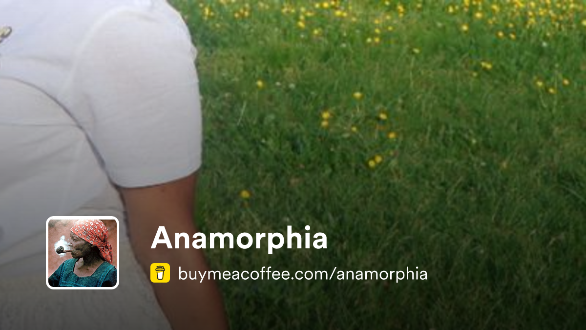 Anamorphia - Buymeacoffee