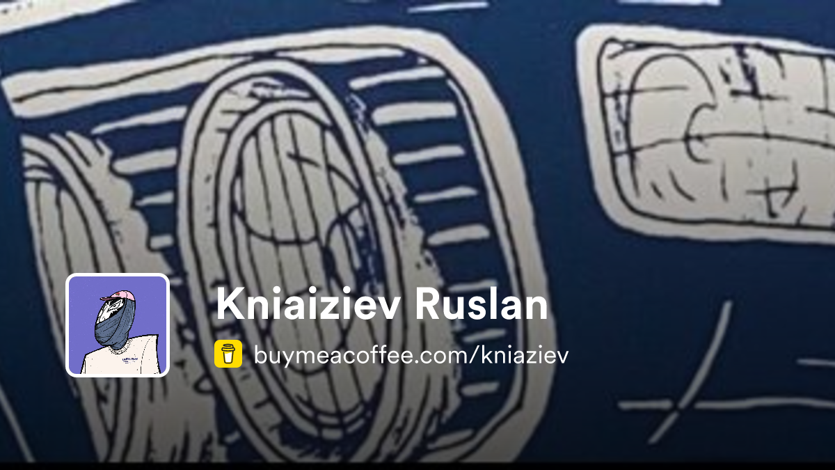 Kniaiziev Ruslan is creating posters and limited things - Buymeacoffee