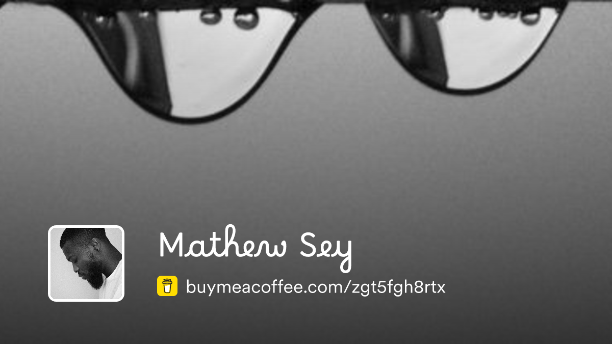 Mathew Sey is Tutorials - Buymeacoffee