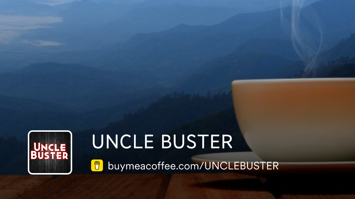 UNCLE BUSTER is CONSCIOUSNESS AND GOOD VIBRATIONS - Buymeacoffee