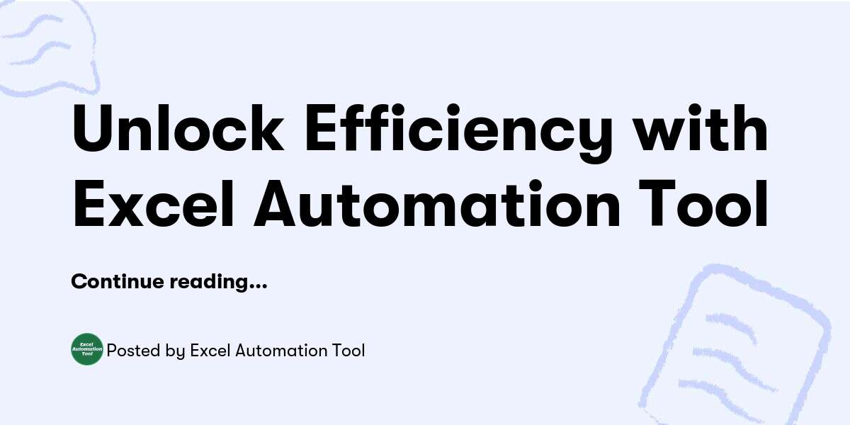 Unlock Efficiency With Excel Automation Tool — Excel Automation Tool