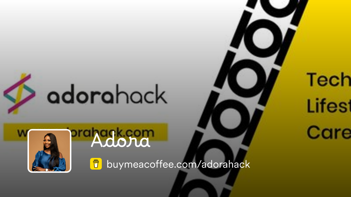 Adora is creating content regarding Tech, Career Growth and Lifestyle ...