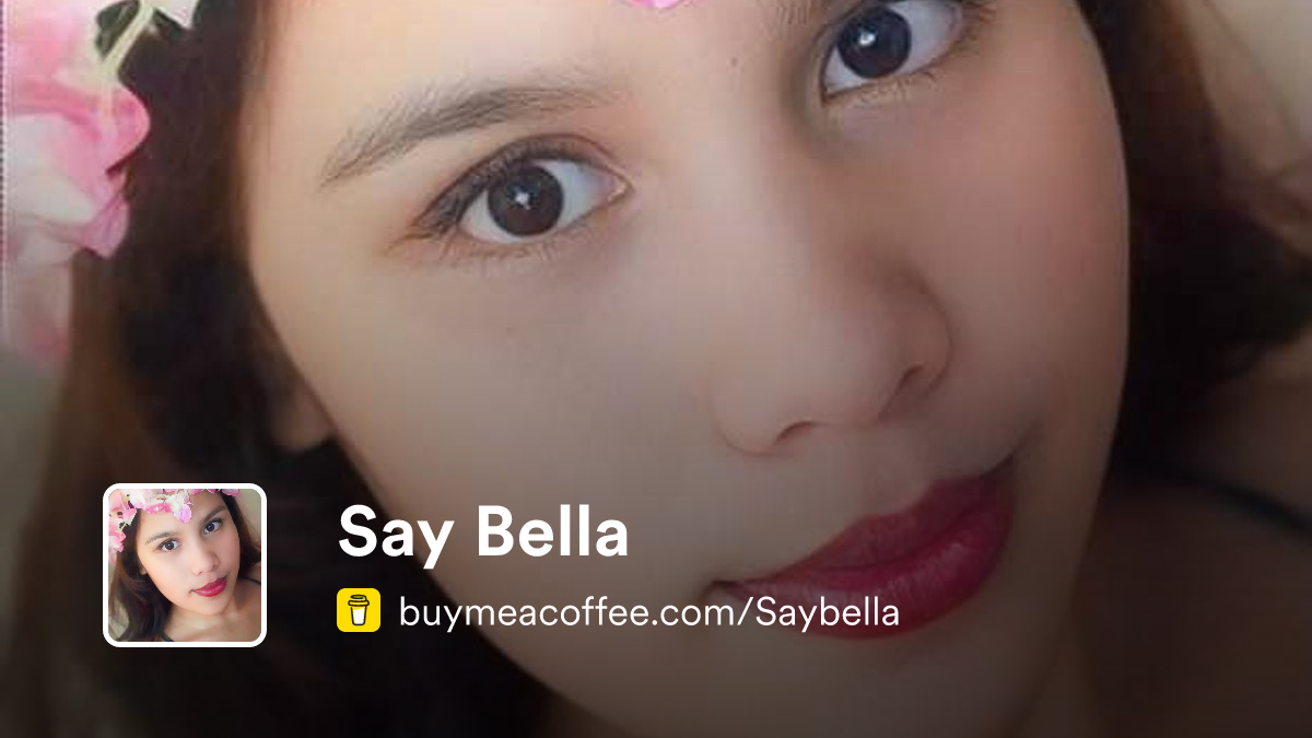 Gallery | Say Bella - Buymeacoffee