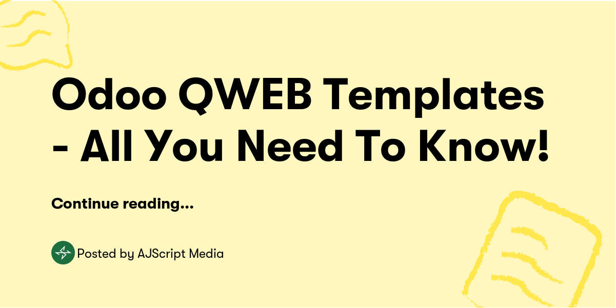 Odoo QWEB Templates - All You Need To Know! — AJScript Media - Buymeacoffee