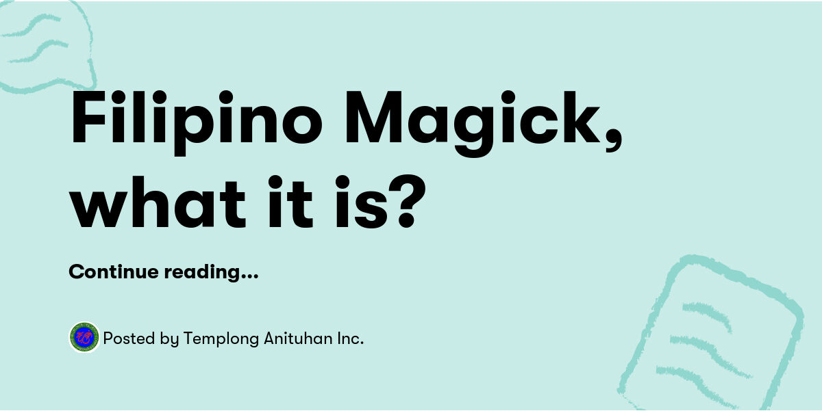 Filipino Magick, what it is? — Templong Anituhan Inc. - Buymeacoffee