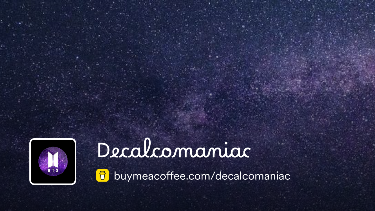 Decalcomaniac is Youtube Videos - Buymeacoffee