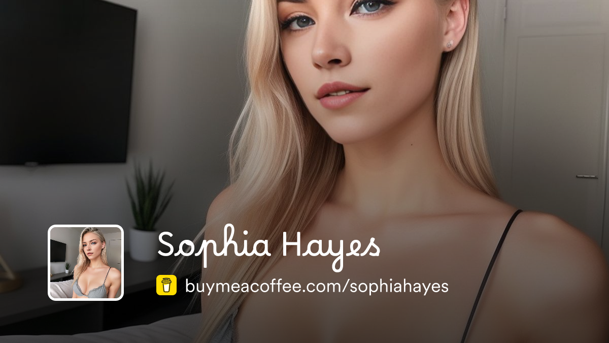 Sophia Hayes - Buymeacoffee