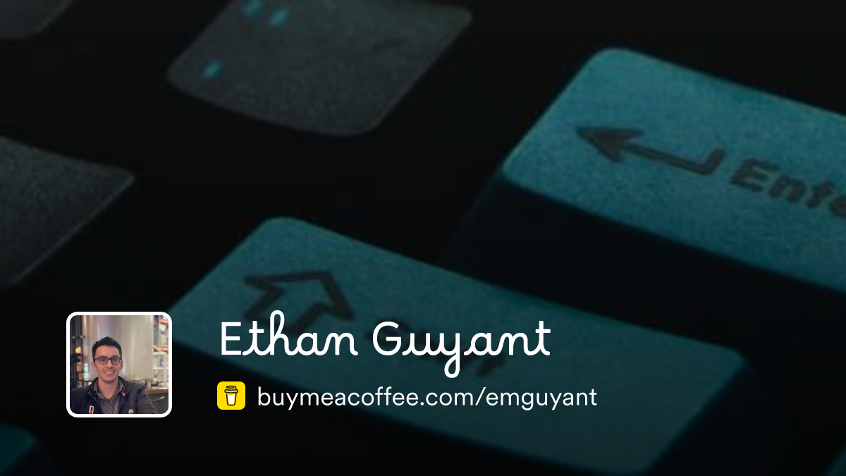 Ethan Guyant - Buymeacoffee