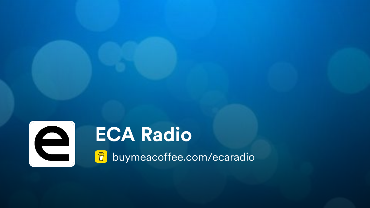 ECA Radio is Your Local Station! - Buymeacoffee