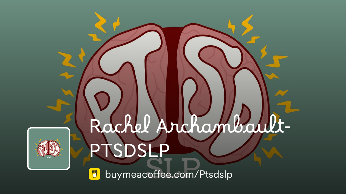 Rachel Archambault- PTSDSLP - Buymeacoffee