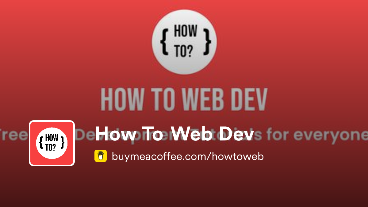 How To Web Dev is Web Development and Web Design Videos - Buymeacoffee