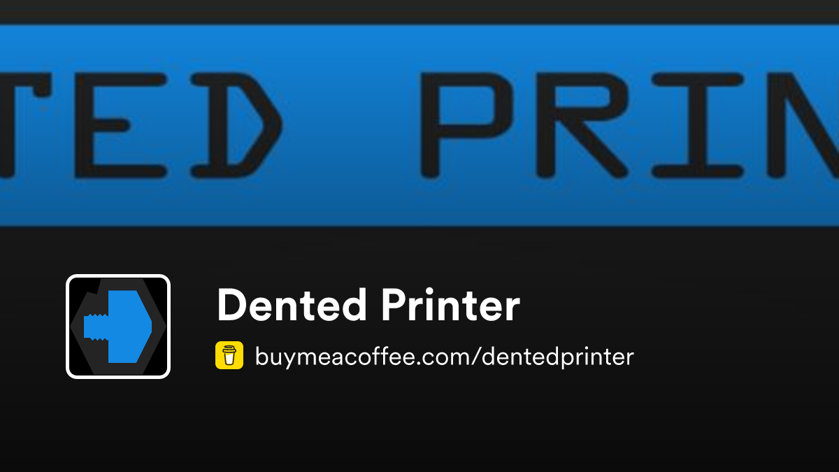 Dented Printer is 3D Print Files, 3D Print Services, 3D Printed ...