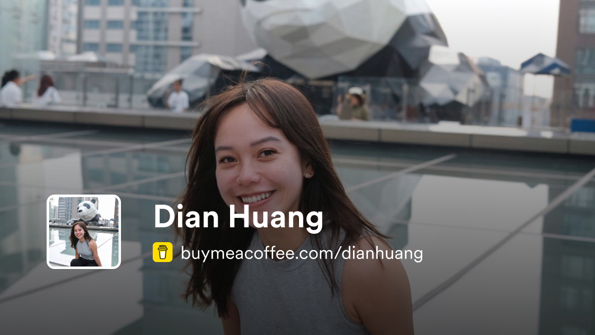 Dian Huang is Digital nomad video content creator - Buymeacoffee
