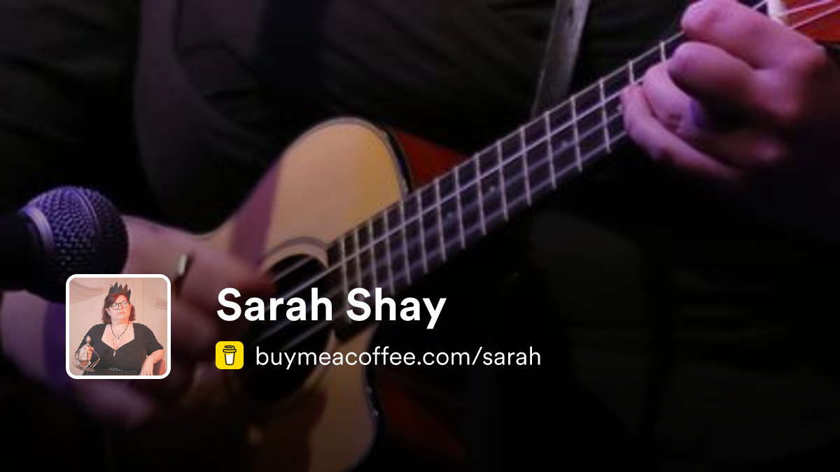 Sarah Shay is writing songs and singing stories - Buymeacoffee