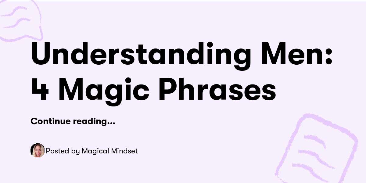 Understanding Men: 4 Magic Phrases — Magical Mindset - Buymeacoffee